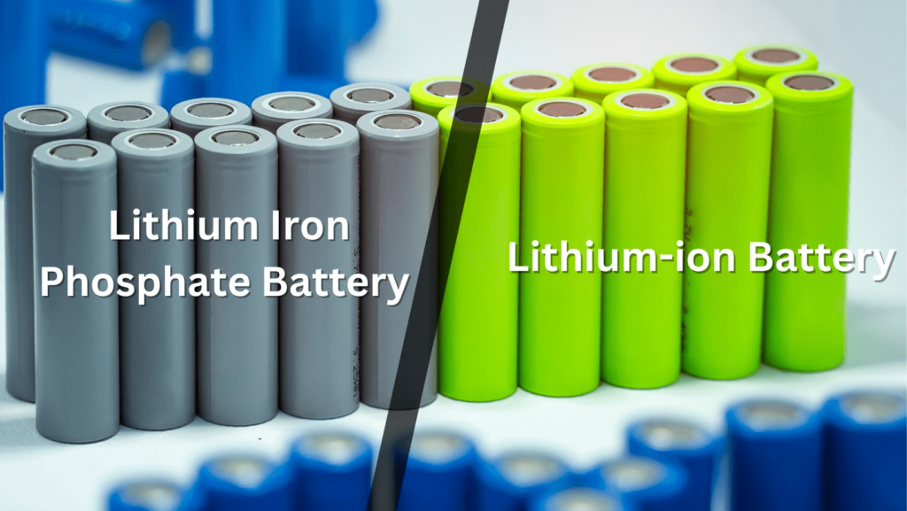 Lithium Iron Phosphate Battery Vs. Lithium-Ion
