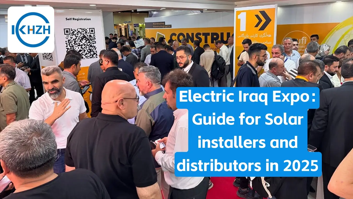 Electric Iraq Expo: Guide for Solar installers and distributors in 2025 - Professional Lithium ...